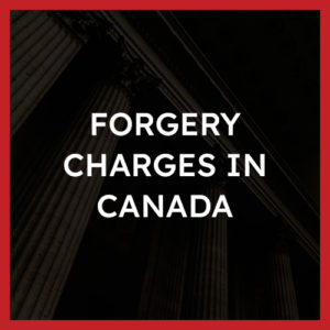 Forgery (s. 366, s. 367) Laws in Canada | Strategic Criminal Defence FAQ