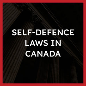 Self-Defence Laws in Canada: Explained By A Lawyer | SCD Law FAQ