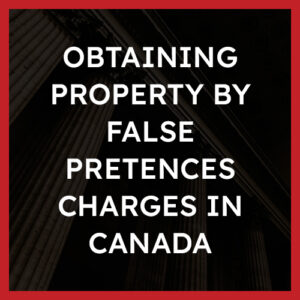 Obtaining Property by False Pretences (s. 362) Laws in Canada ...