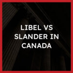 Libel vs Slander in Canada: What's the Difference? | Strategic Criminal ...