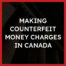 Making Counterfeit Money (s. 449) Laws in Canada | Strategic Criminal ...